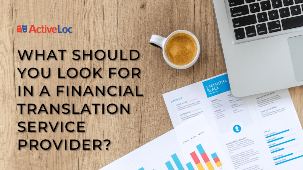 What to look for in a financial translation provider?